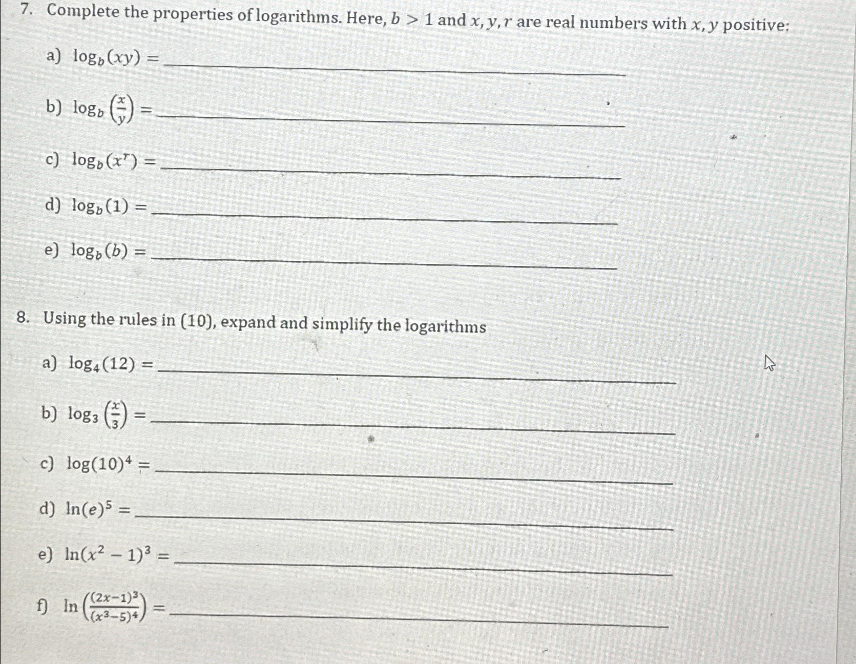 Solved Complete the properties of logarithms. Here, b>1 ﻿and | Chegg.com