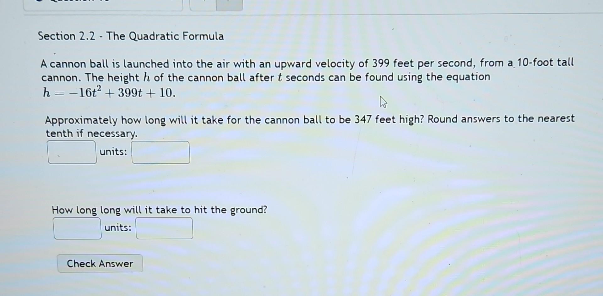 Solved Section 2.2 - The Quadratic Formula A cannon ball is | Chegg.com