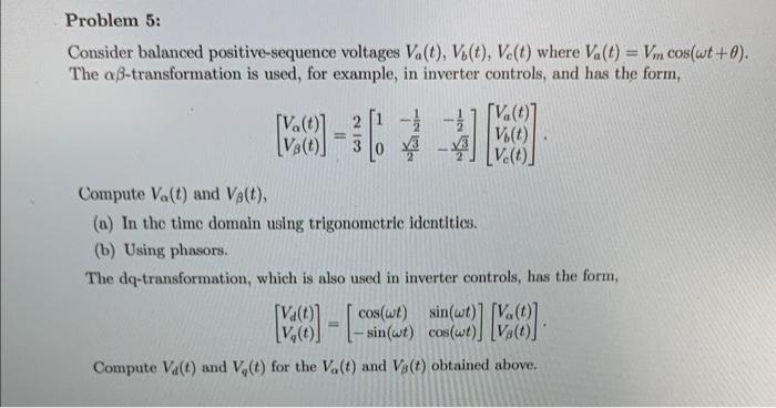 Solved Consider balanced positive-sequence voltages | Chegg.com