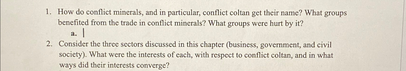 Solved How do conflict minerals, and in particular, conflict | Chegg.com