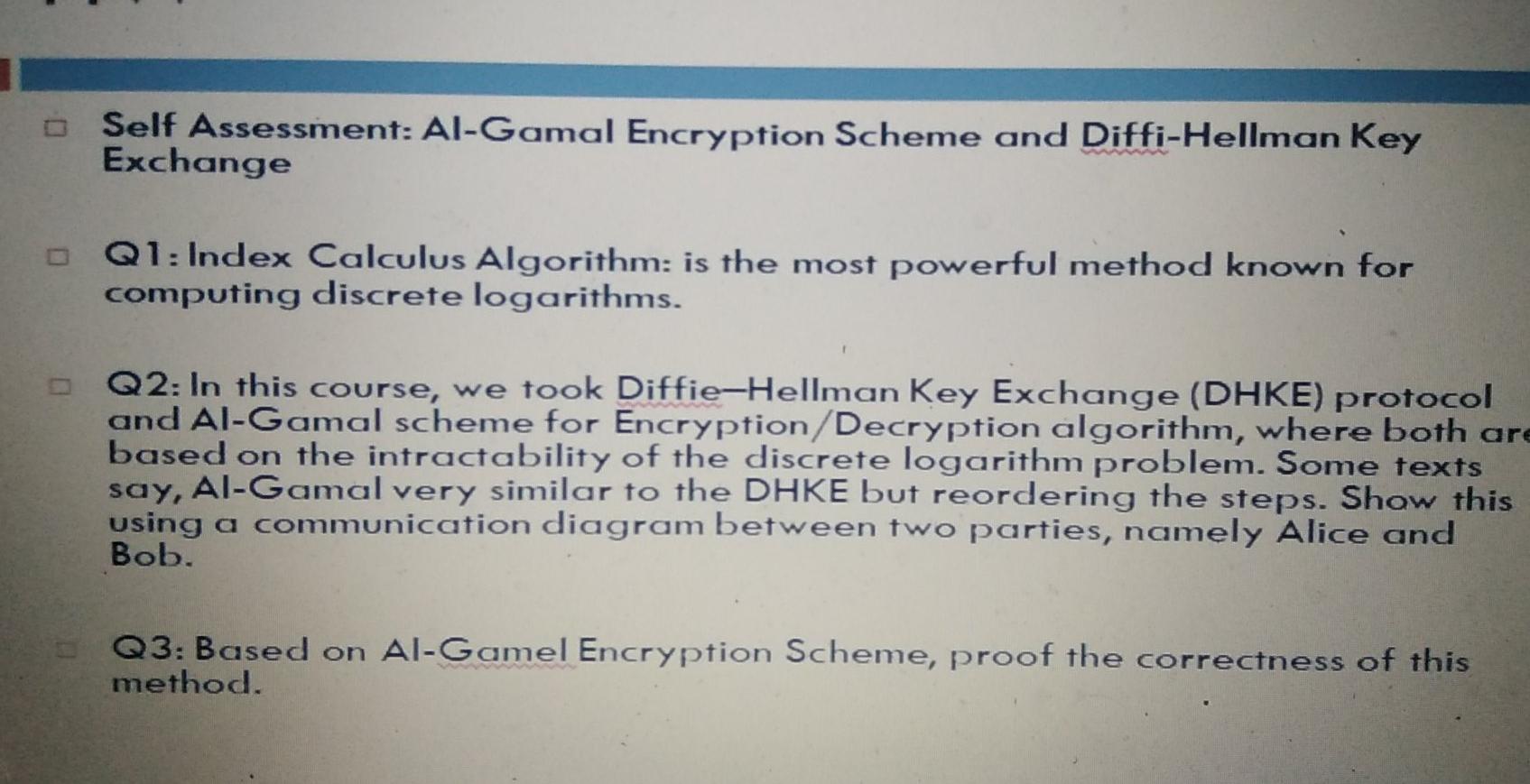 Solved Self Assessment: Al-Gamal Encryption Scheme and | Chegg.com