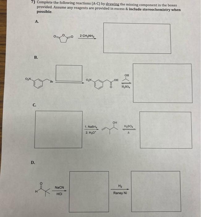Solved 7. complete the following reactions by filling in the | Chegg.com