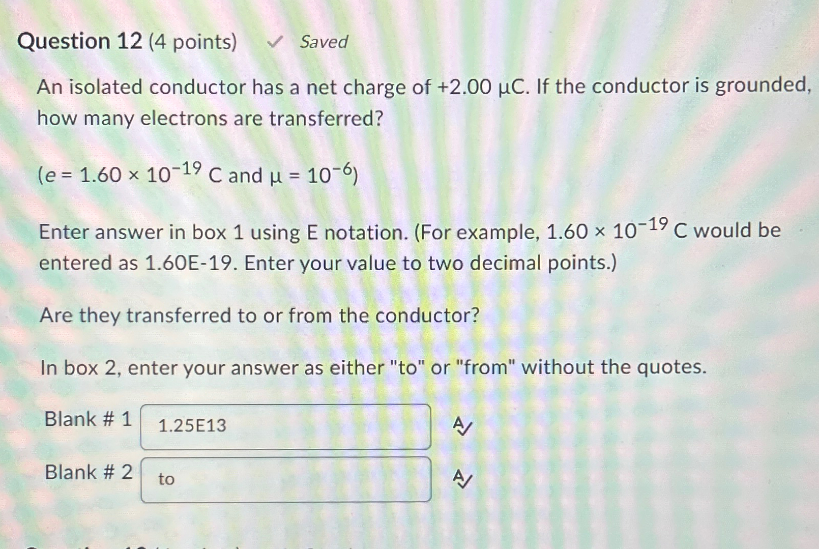 Solved Question 12 (4 ﻿points) ﻿SavedAn isolated conductor | Chegg.com