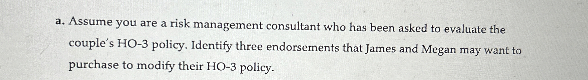 Solved a. ﻿Assume you are a risk management consultant who | Chegg.com