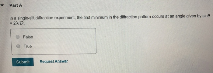 Solved Part A In a single-slit diffraction experiment, the | Chegg.com