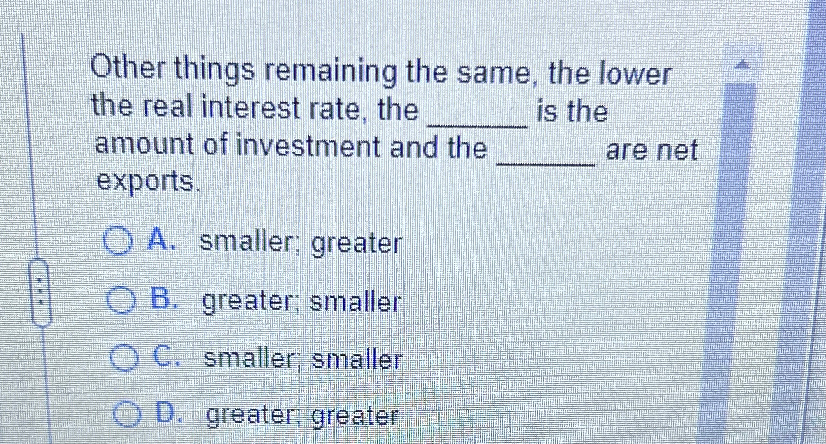 Solved Other things remaining the same, the lower the real | Chegg.com