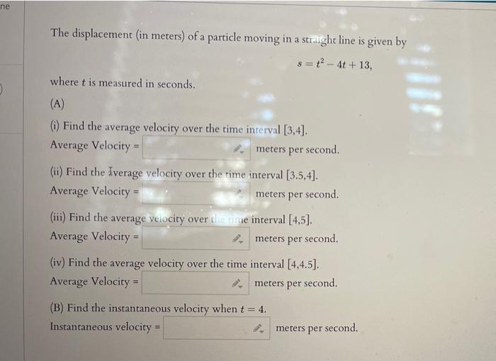 Solved The displacement (in meters) of a particle moving in | Chegg.com
