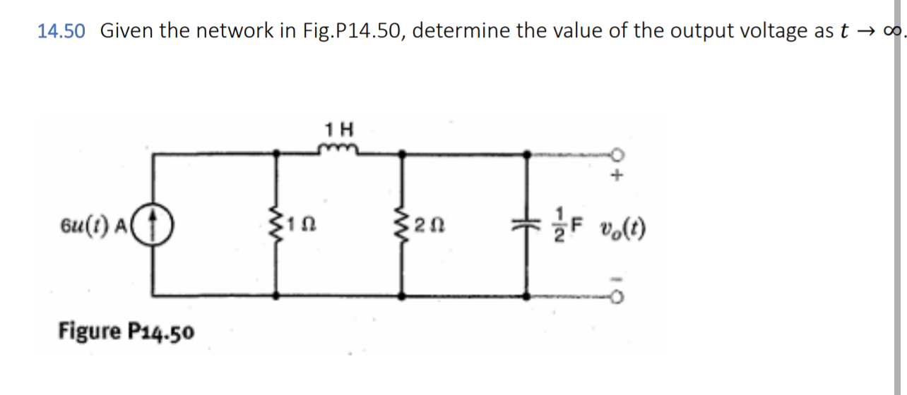Solved 14.50 ﻿Given the network in Fig.P14.50, ﻿determine | Chegg.com