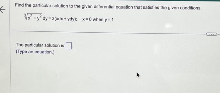 Solved Find the particular solution to the given | Chegg.com
