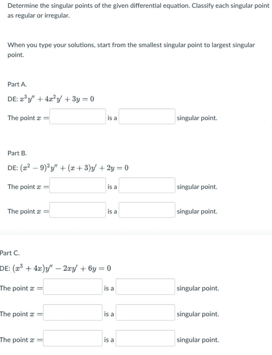 Solved Determine the singular points of the given | Chegg.com