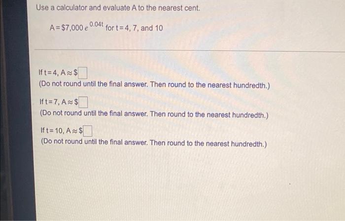 Solved Use a calculator and evaluate A to the nearest cent. | Chegg.com