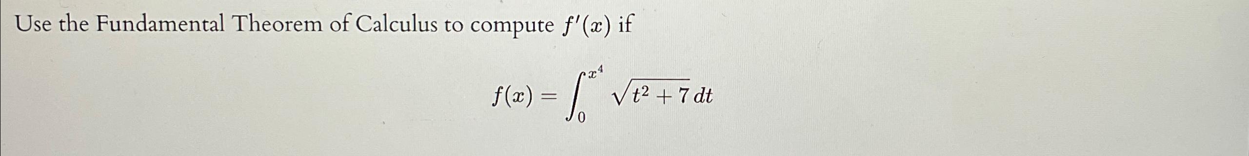 Solved Use the Fundamental Theorem of Calculus to compute | Chegg.com
