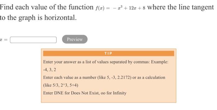 Solved Find each value of the function f(x)=−x3+12x+8 where | Chegg.com