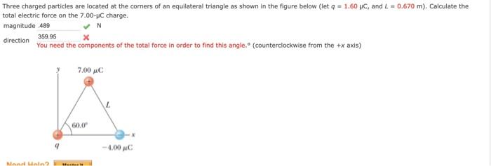 Solved Three Charged Particles Are Located At The Corners Of