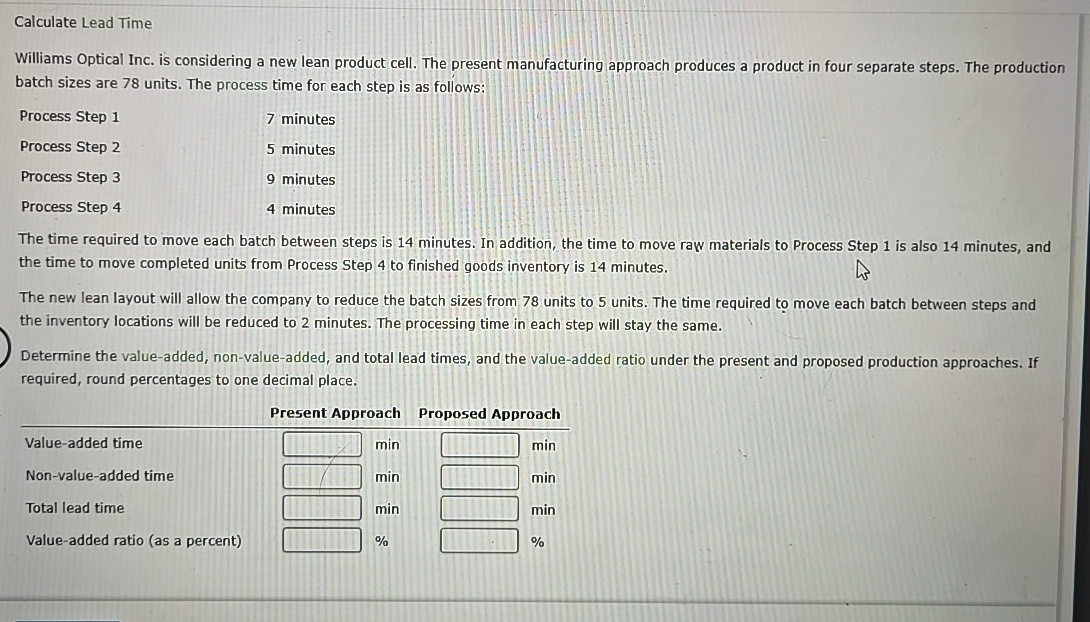 [Solved]: Calculate Lead Time Williams Optical Inc. is consi