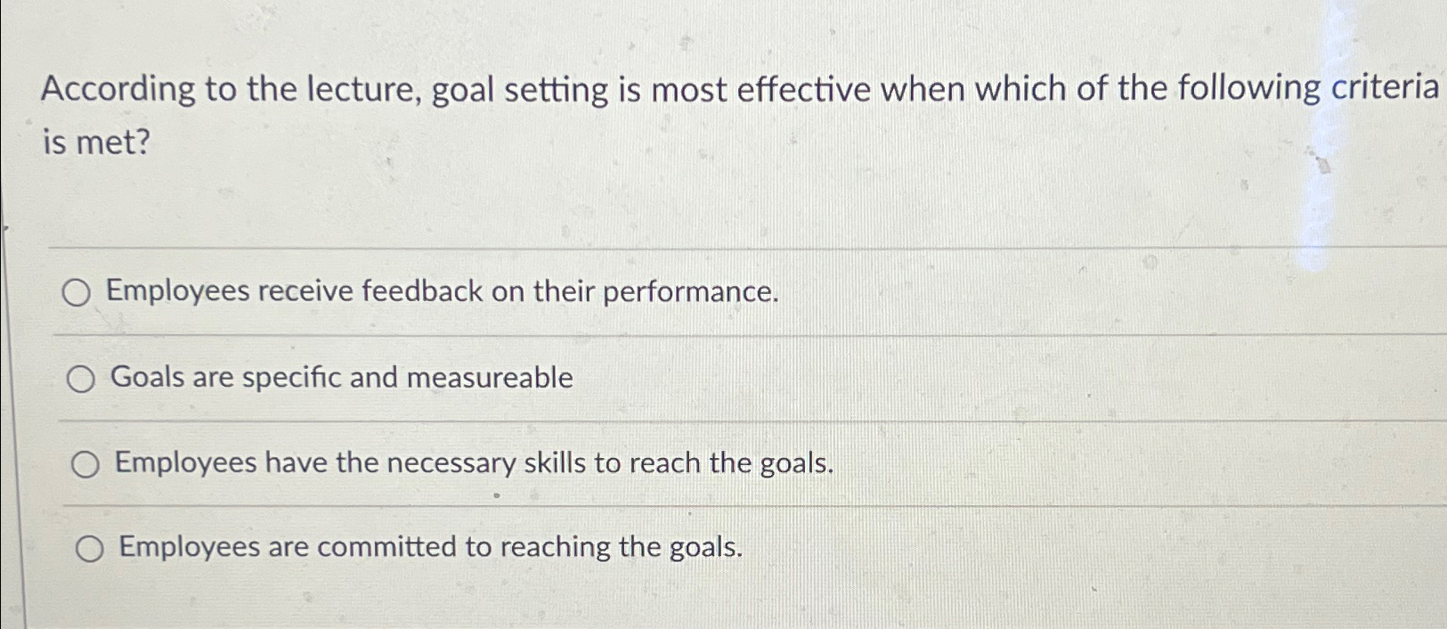 Solved According to the lecture, goal setting is most | Chegg.com