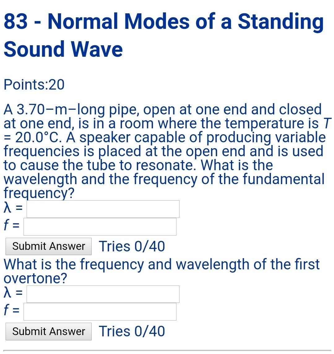 Solved 83 - Normal Modes of a Standing Sound Wave Points:20 | Chegg.com