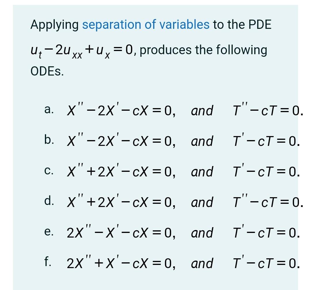 Solved Applying separation of variables to the PDE Ut | Chegg.com