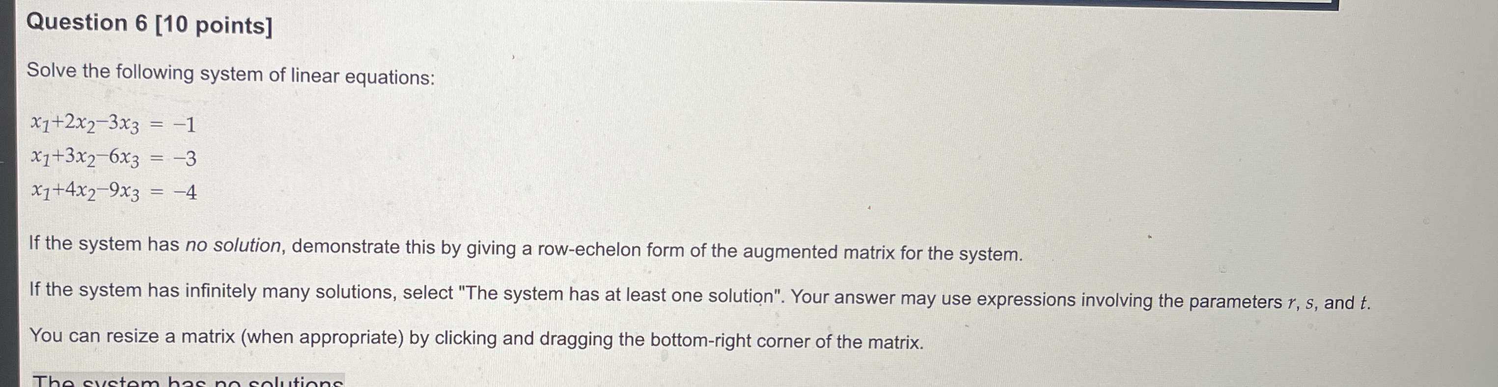 Solved Question 6 [10 ﻿points]Solve the following system of | Chegg.com