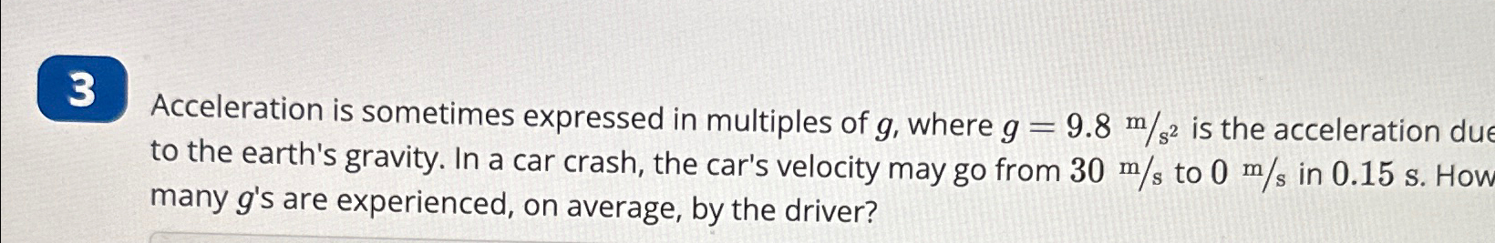 Solved 3 Acceleration is sometimes expressed in multiples of | Chegg.com