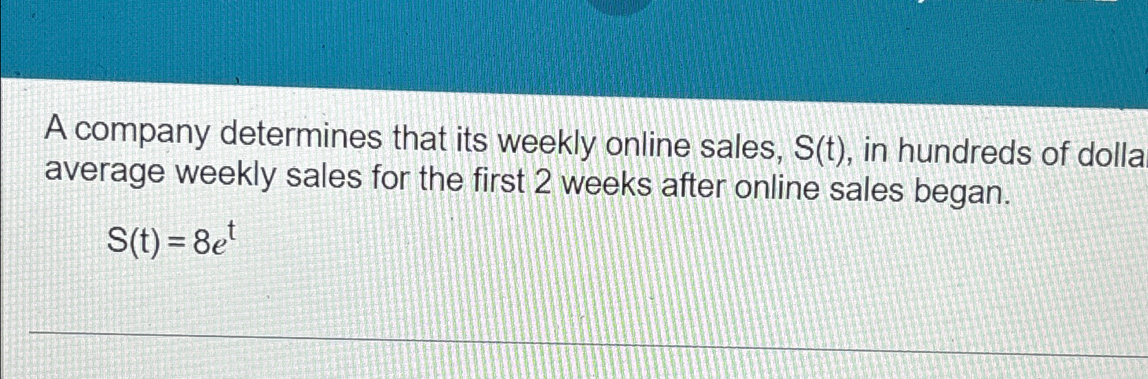 Solved A company determines that its weekly online sales, | Chegg.com