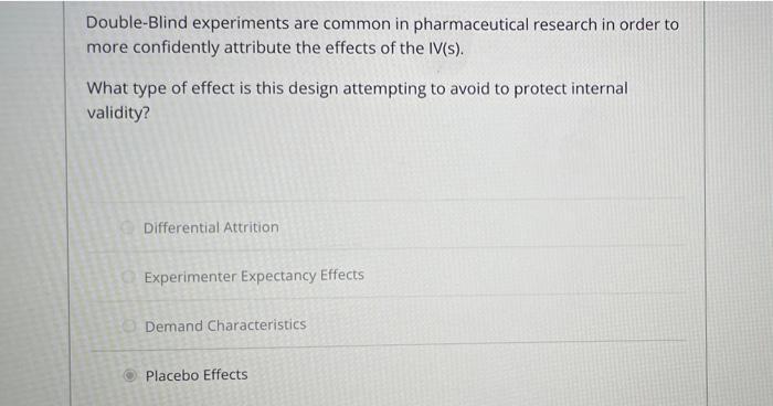 Solved Double-Blind experiments are common in pharmaceutical | Chegg.com