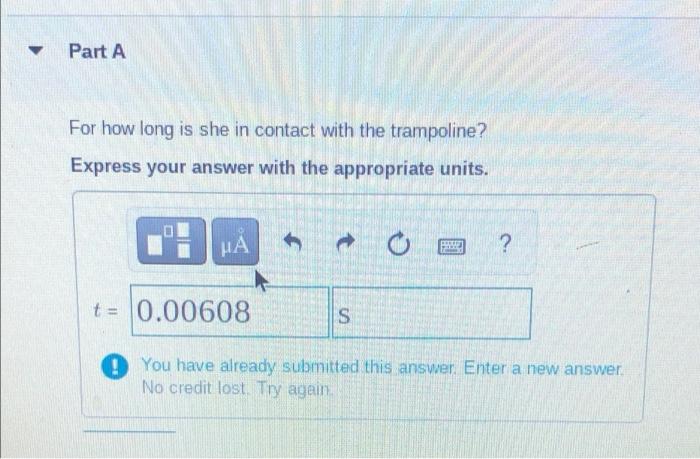 Solved A student is bouncing on a trampoline. At her highest | Chegg.com