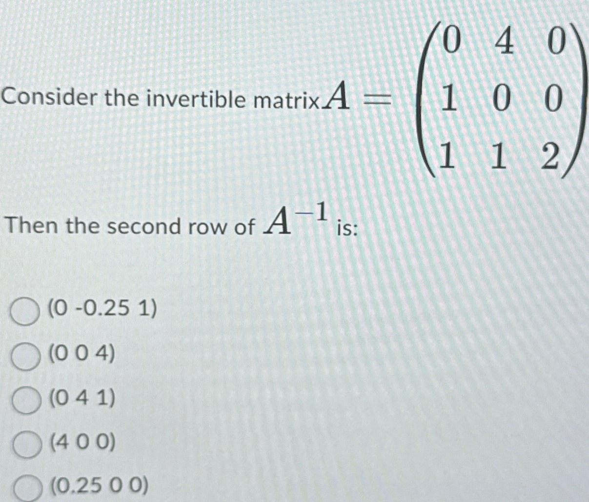 Solved Consider the invertible matrix | Chegg.com