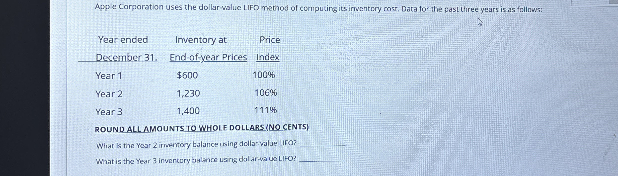 Solved Apple Corporation uses the dollar-value LIFO method | Chegg.com