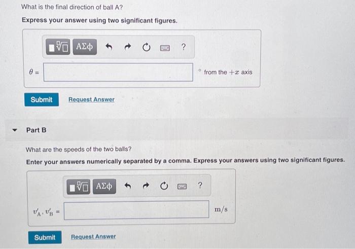 Solved Two billiard balls of equal mass move at right angles | Chegg.com