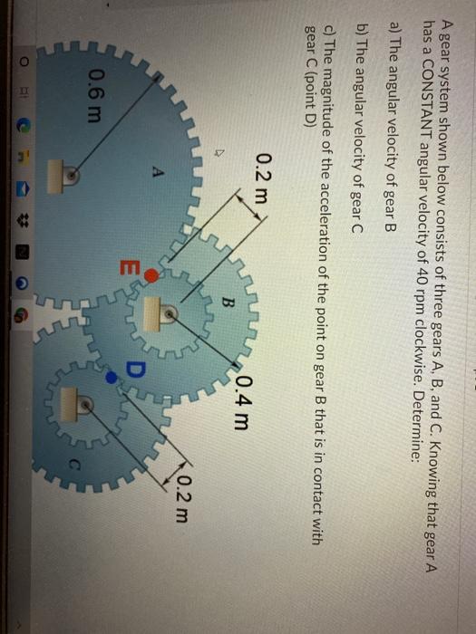Solved A gear system shown below consists of three gears A, | Chegg.com