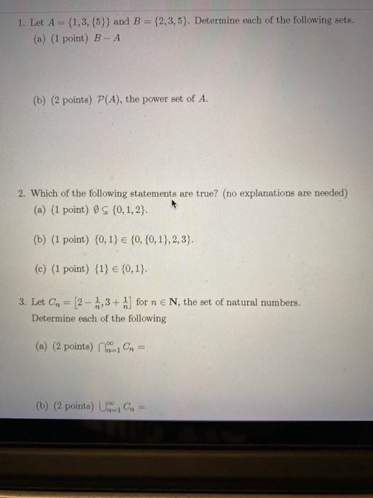 Solved 1. Let A = {1,3,{5}} and B = {2,3,5). Determine each | Chegg.com