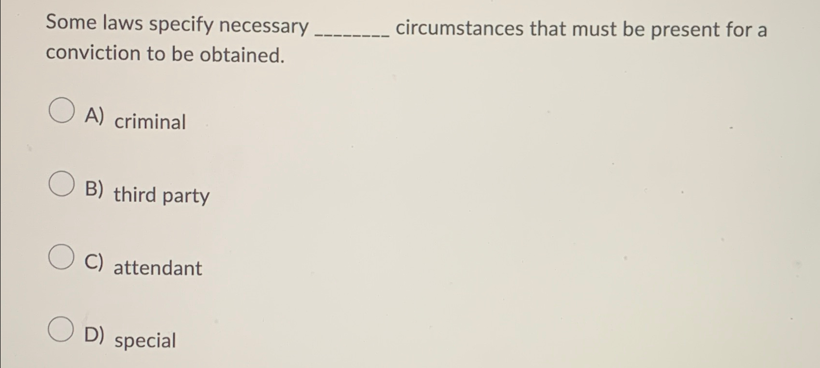 Solved Some laws specify necessary circumstances that must | Chegg.com