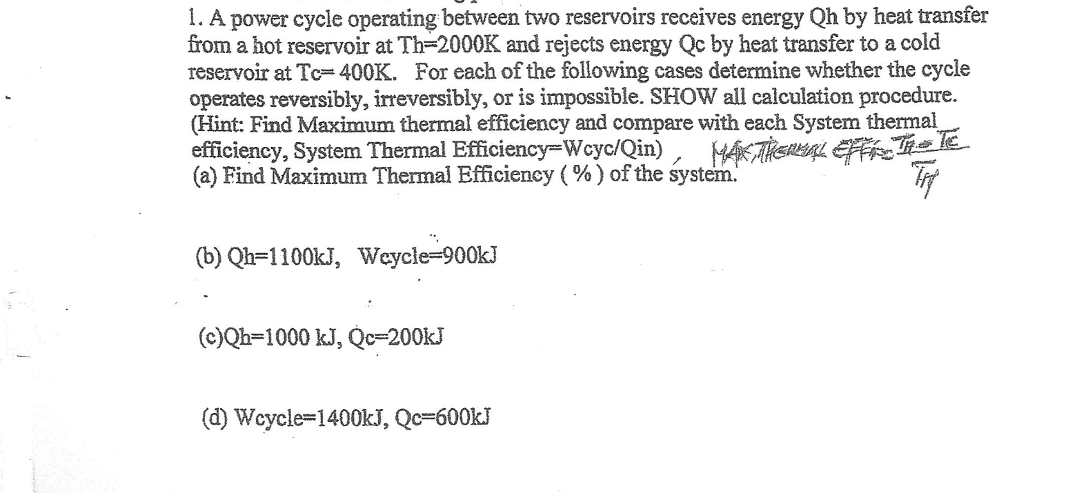 Solved 1. ﻿ ﻿ A power cycle operating between two reservoirs | Chegg.com