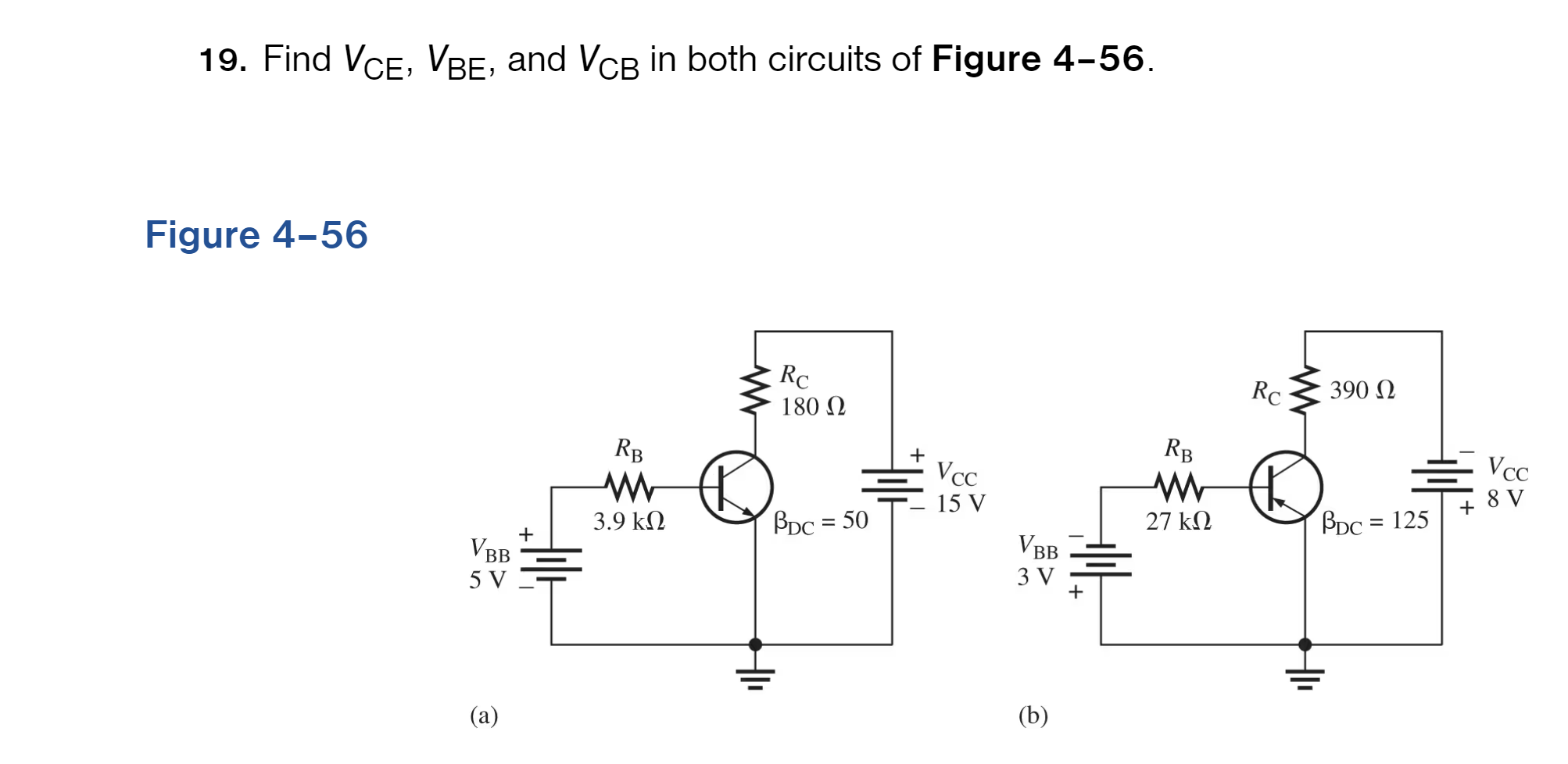 Solved Find VCE,VBE, ﻿and VCB ﻿in both circuits of Figure | Chegg.com