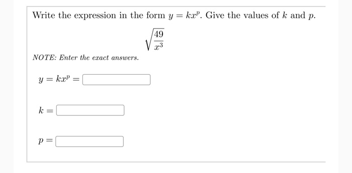 Solved Write the expression in the form y = kx”. Give the | Chegg.com