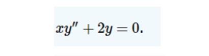 Solved xy′′+2y=0. | Chegg.com