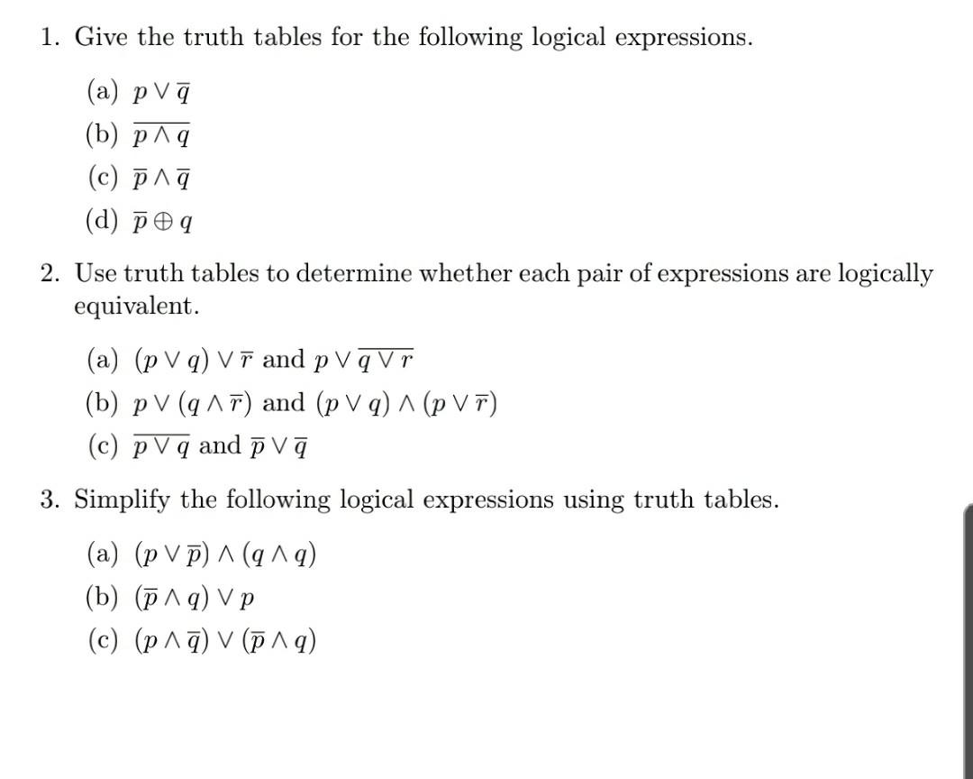 Solved 1. Give the truth tables for the following logical | Chegg.com