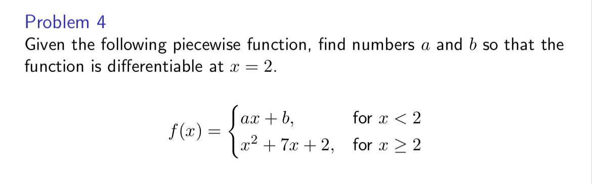 Solved Problem 4Given the following piecewise function, find | Chegg.com