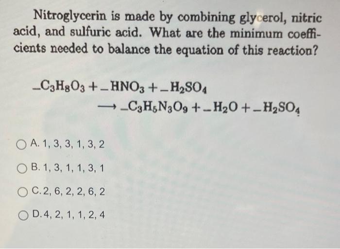 Solved Nitroglycerin is made by combining glycerol, nitric | Chegg.com