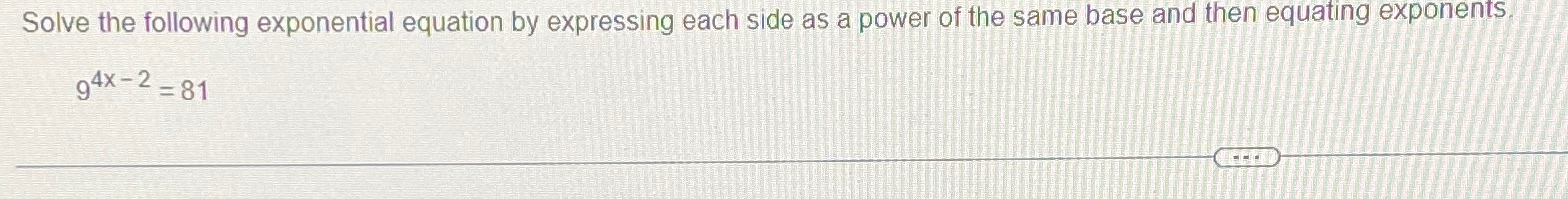 Solved Solve the following exponential equation by | Chegg.com