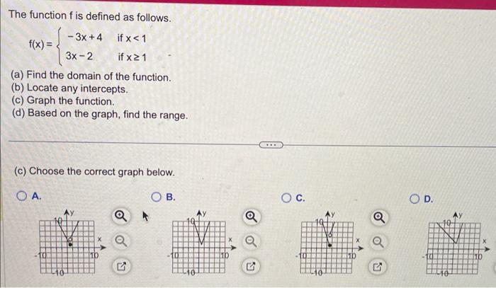 Solved The function f is defined as follows. f(x)={−3x+43x−2 | Chegg.com