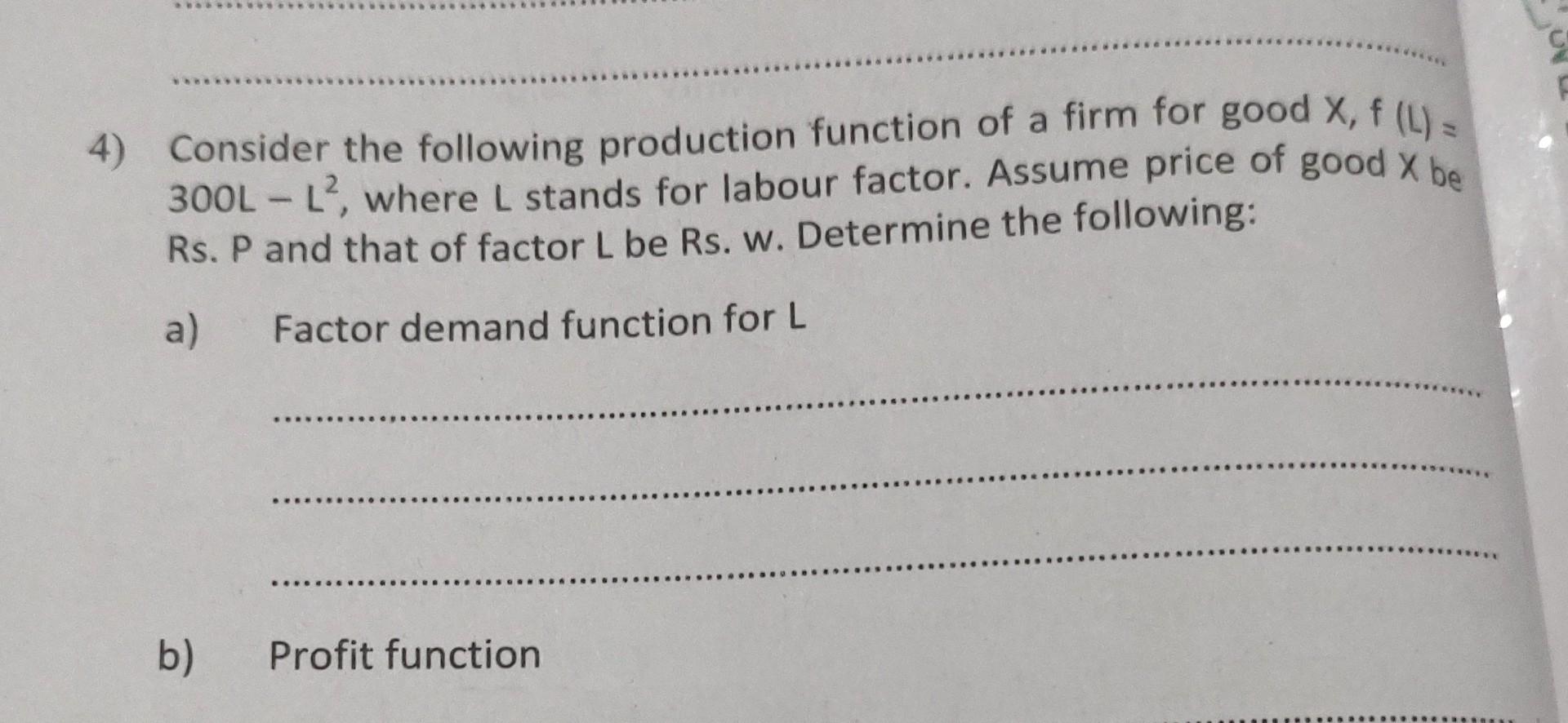 Solved 4 Consider The Following Production Function Of A