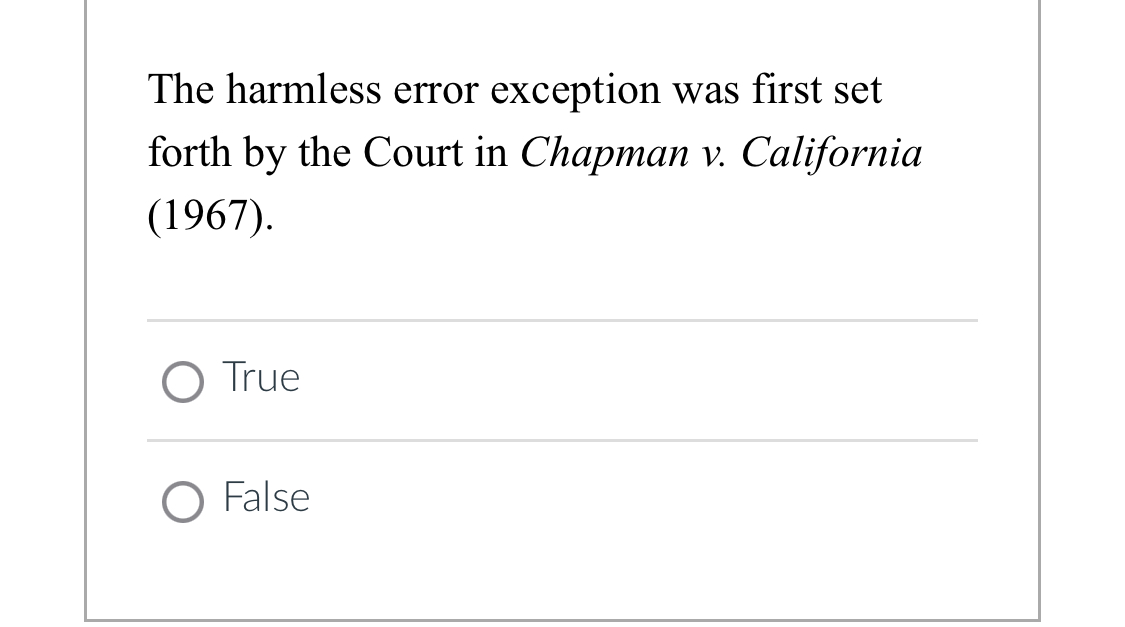 Solved The harmless error exception was first set forth by | Chegg.com