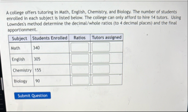 Solved A college offers tutoring in Math, English, | Chegg.com