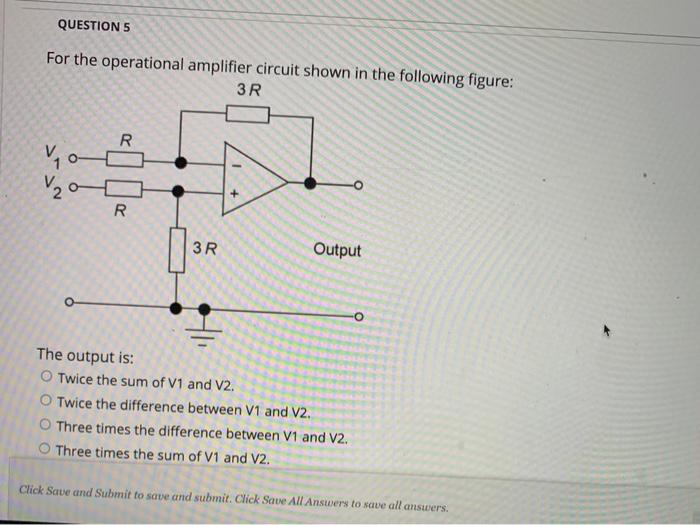 Solved QUESTION 5 For the operational amplifier circuit | Chegg.com