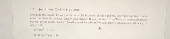 Solved 1.3 Quantifiers (2×4=8 points ) Assuming the domain | Chegg.com