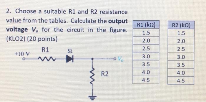 Solved 2. Choose a suitable R1 and R2 resistance value from | Chegg.com