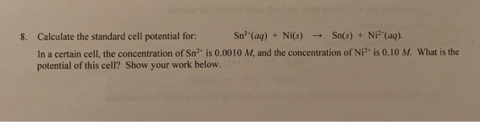 Solved 8. Calculate the standard cell potential for: | Chegg.com