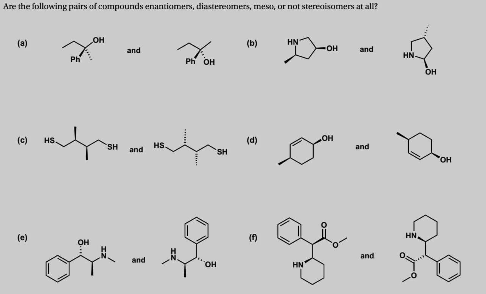 Solved Are the following pairs of compounds enantiomers, | Chegg.com
